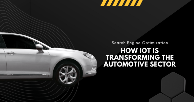 How IoT is Transforming the Automotive Sector - DMB.SG